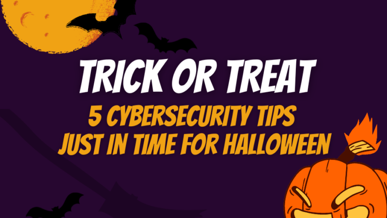 Trick or Treat: 5 Cybersecurity Tips Just in Time for Halloween - IKON ...
